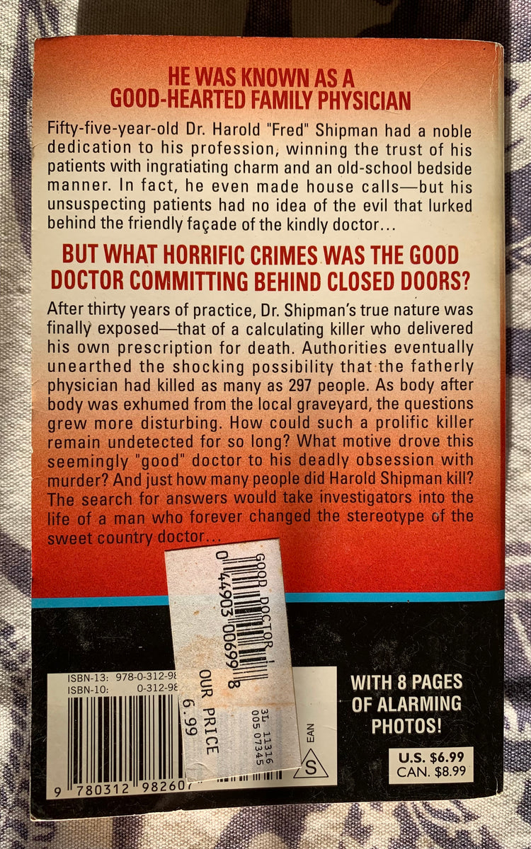 The Good Doctor: The Shocking True Story Of A Prolific Serial Killer ...
