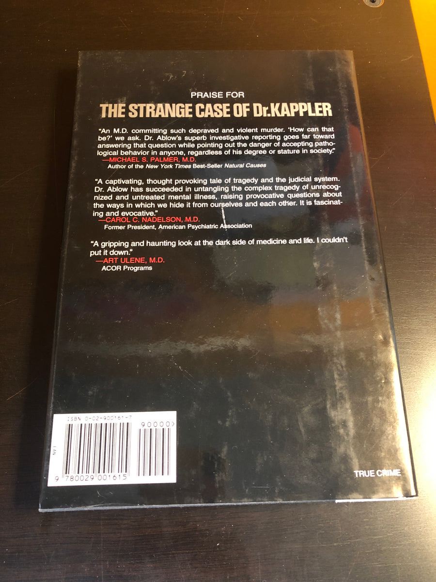 The Strange Case of Dr. Kappler: The Doctor Who Became a Killer ...
